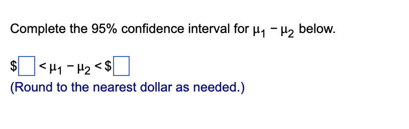 Solved To construct a confidence interval for the difference | Chegg.com