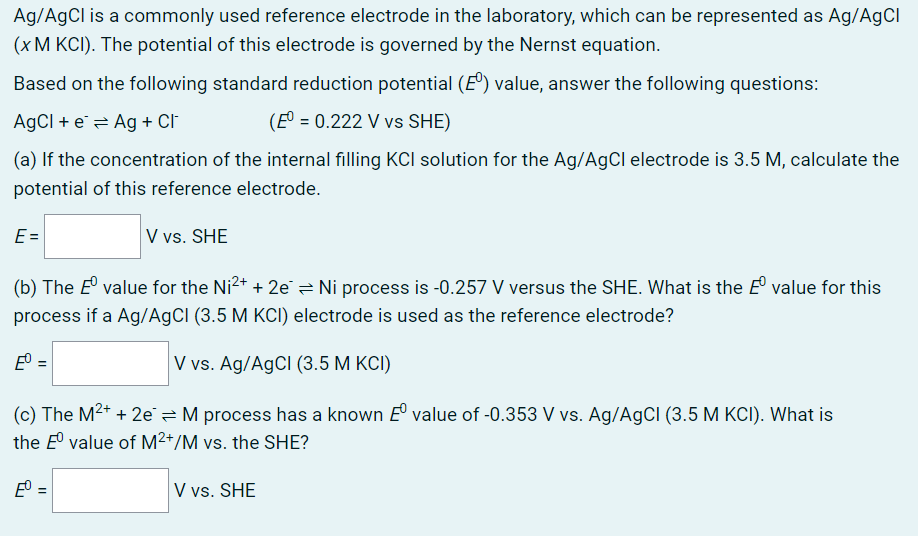 Solved Ag/AgCl is a commonly used reference electrode in the | Chegg.com