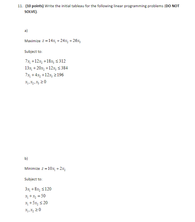 Solved 11. (10 points) Write the initial tableau for the | Chegg.com