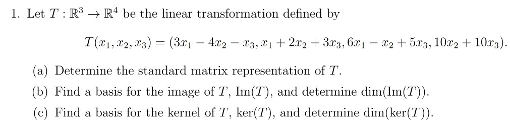 Solved 1. Let T:R3 R4 be the linear transformation defined | Chegg.com