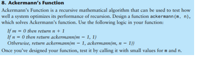 Solved 8. Ackermann's Function Ackermann's Function is a | Chegg.com