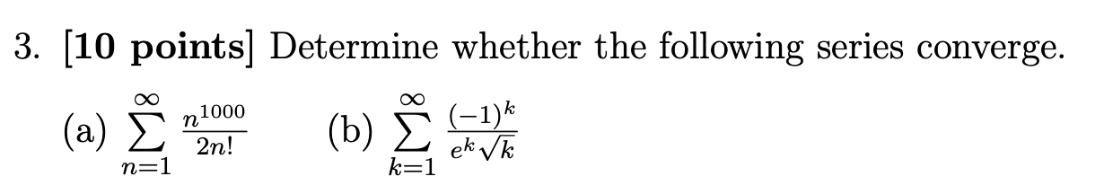 Solved Determine whether the following series | Chegg.com