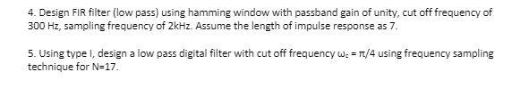 4. Design FIR filter (low pass) using hamming window | Chegg.com