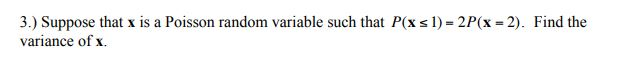 Solved Suppose that x is a Poisson random variable such that | Chegg.com