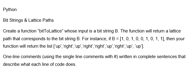 Solved Python Bit Strings & Lattice Paths Create a function | Chegg.com