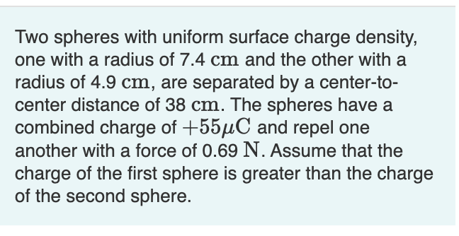 Solved Two spheres with uniform surface charge density, one | Chegg.com