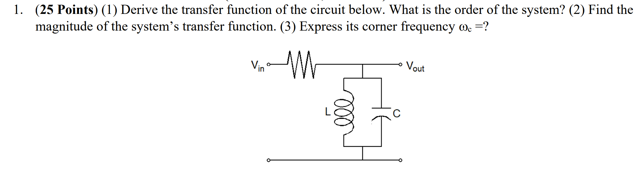 Solved 1. (25 Points) (1) Derive the transfer function of | Chegg.com