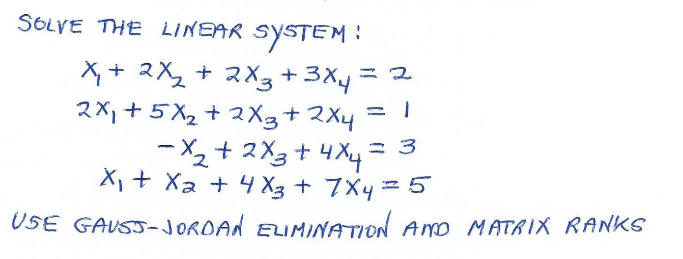 Solved I SOLVE THE LINEAR SYSTEM: X, + 2X2 + 2X3 + 3X4 2x, + | Chegg.com