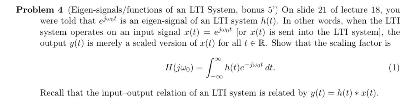 Solved Problem 4 (Eigen-signals/functions of an LTI System, | Chegg.com