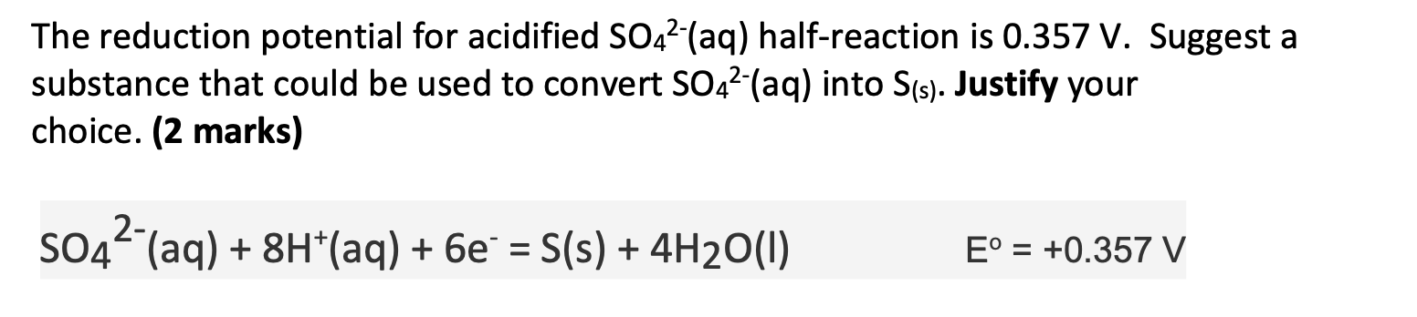 Solved The reduction potential for acidified SO42-(aq) | Chegg.com
