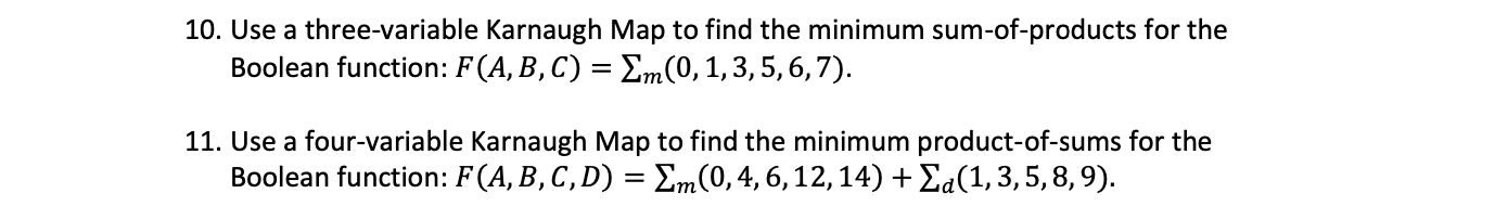 Solved 10. Use a three-variable Karnaugh Map to find the | Chegg.com
