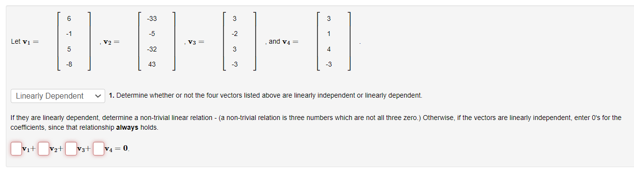 Solved Let v1=⎣⎡6−15−8⎦⎤,v2=⎣⎡−33−5−3243⎦⎤,v3=⎣⎡3−23−3⎦⎤, | Chegg.com