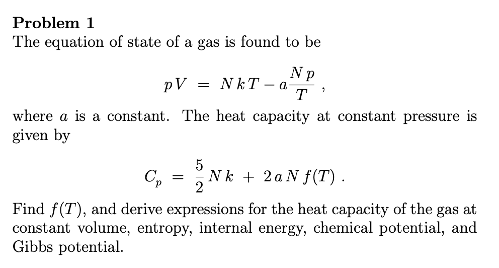 Problem 1 The equation of state of a gas is found to | Chegg.com