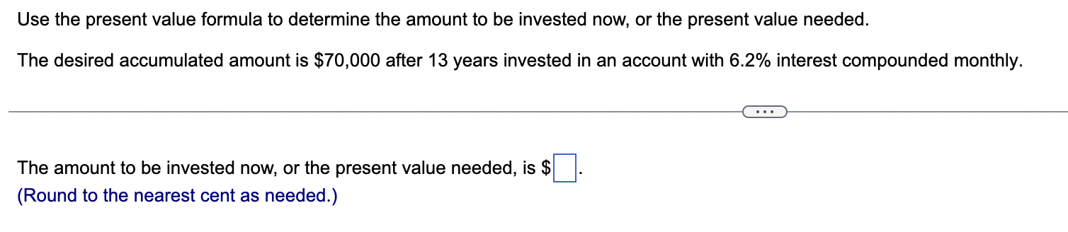 Solved Use the present value formula to determine the amount | Chegg.com