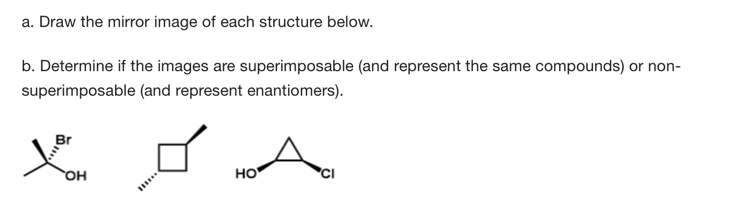 Solved a. Draw the mirror image of each structure below. b. | Chegg.com