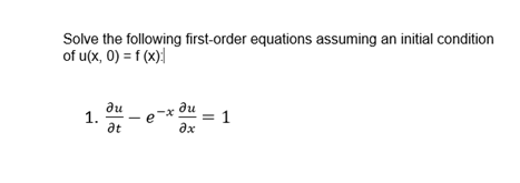 Solved Solve the following first-order equations assuming an | Chegg.com