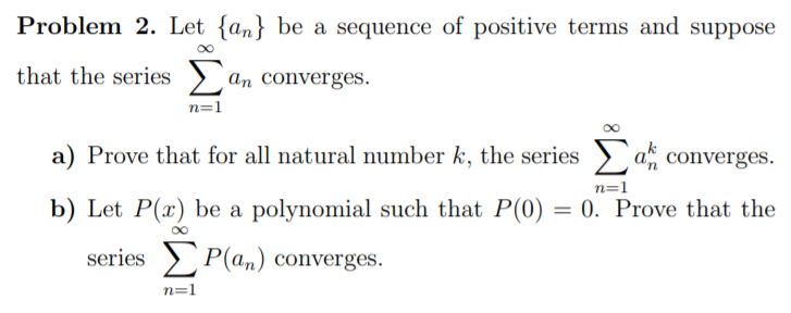 Solved Problem 2. Let {an} be a sequence of positive terms | Chegg.com