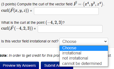 Solved ( 3 points) Compute the curl of the vector field | Chegg.com