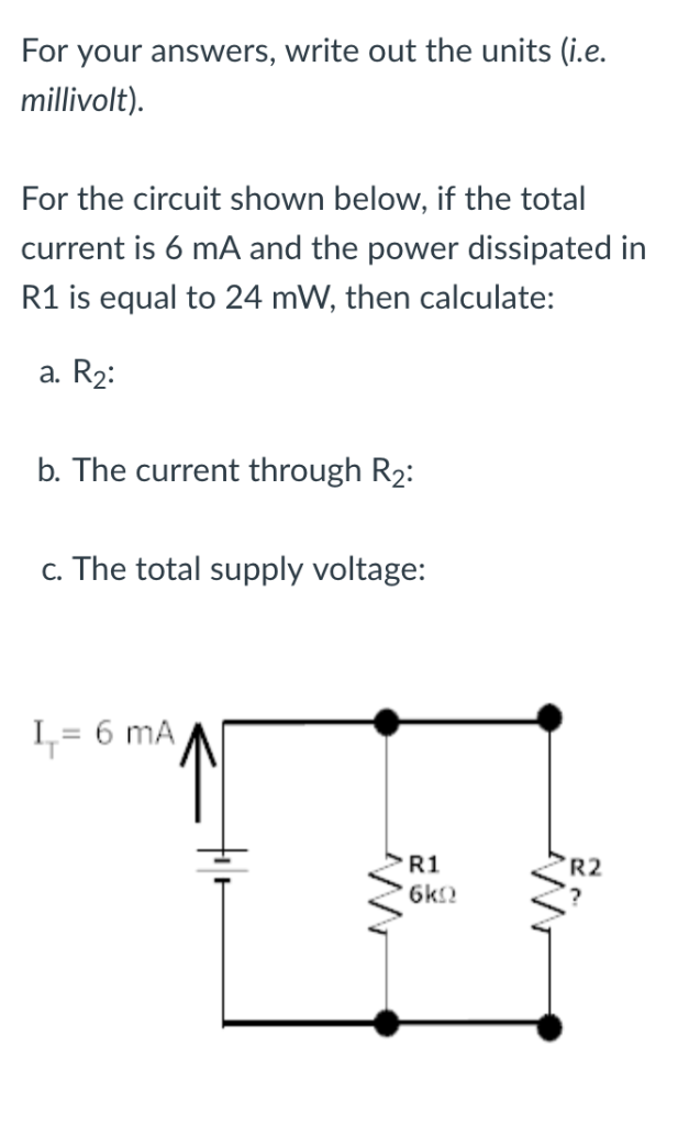 Solved For your answers, write out the units (i.e. | Chegg.com