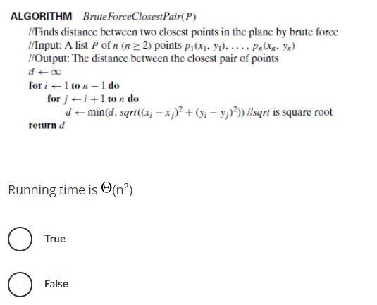 Solved ALGORITHM BruteForceClosestPair (P) //Finds distance | Chegg.com