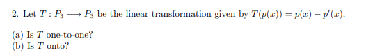 Solved 2. Let T:P3 P3 be the linear transformation given by | Chegg.com