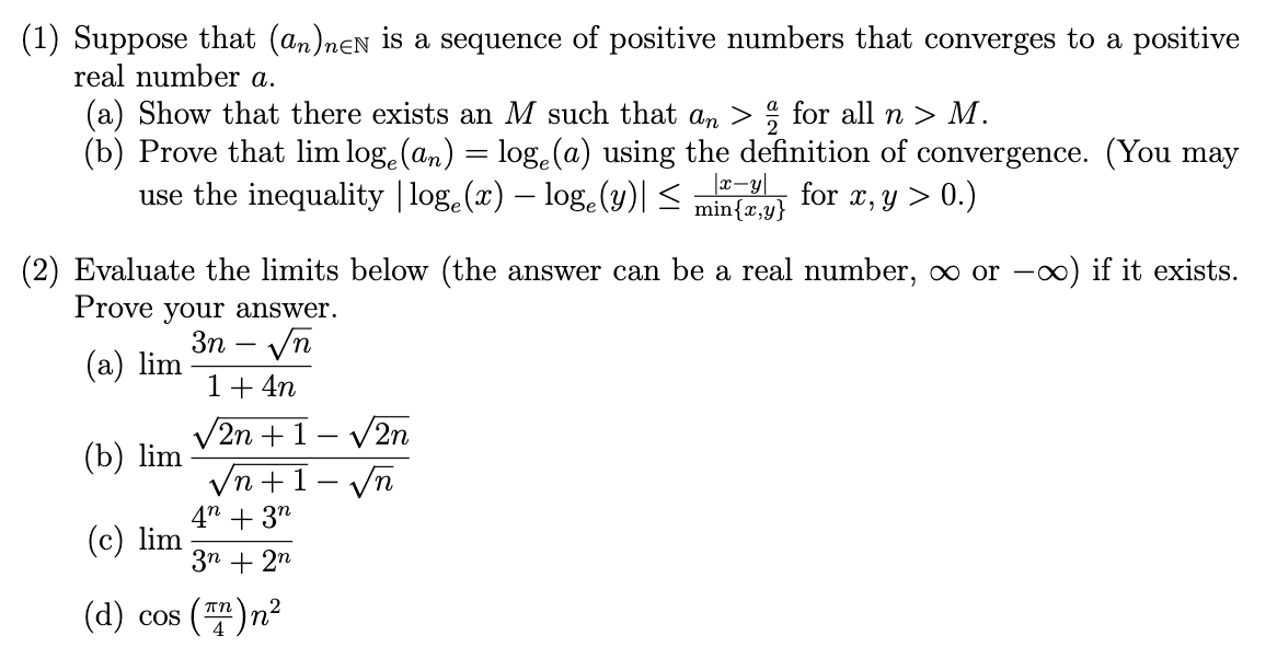 Solved (1) Suppose that (an)n∈N is a sequence of positive | Chegg.com