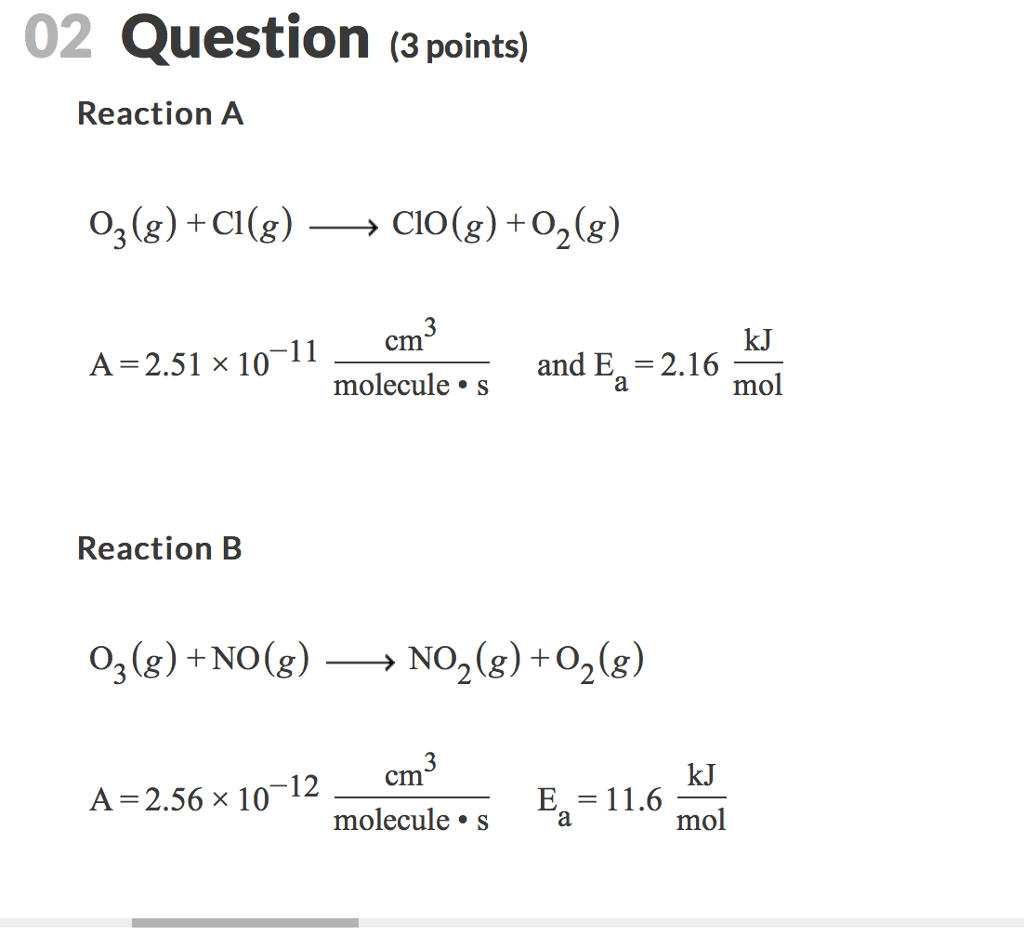 Solved 02 Question (3 points) Reaction A O3(g) +Cl(g)CI)+02) | Chegg.com
