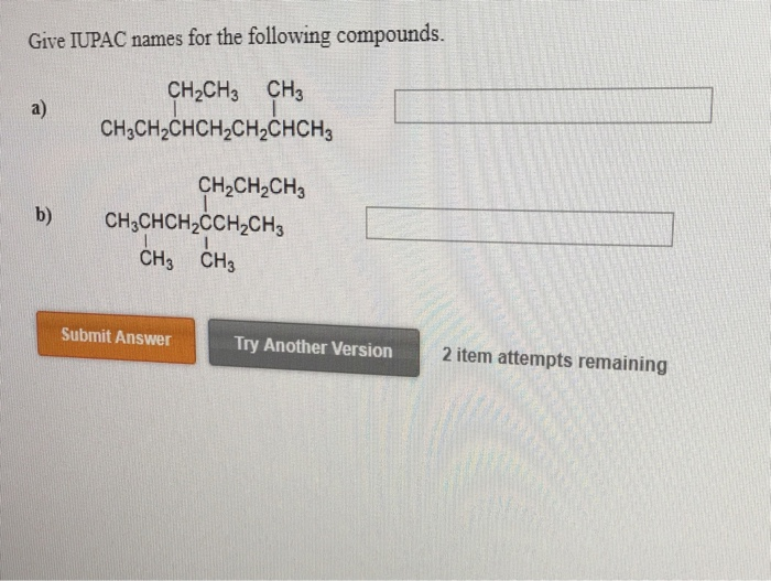 Solved Give IUPAC names for the following compounds CH-CH3 | Chegg.com