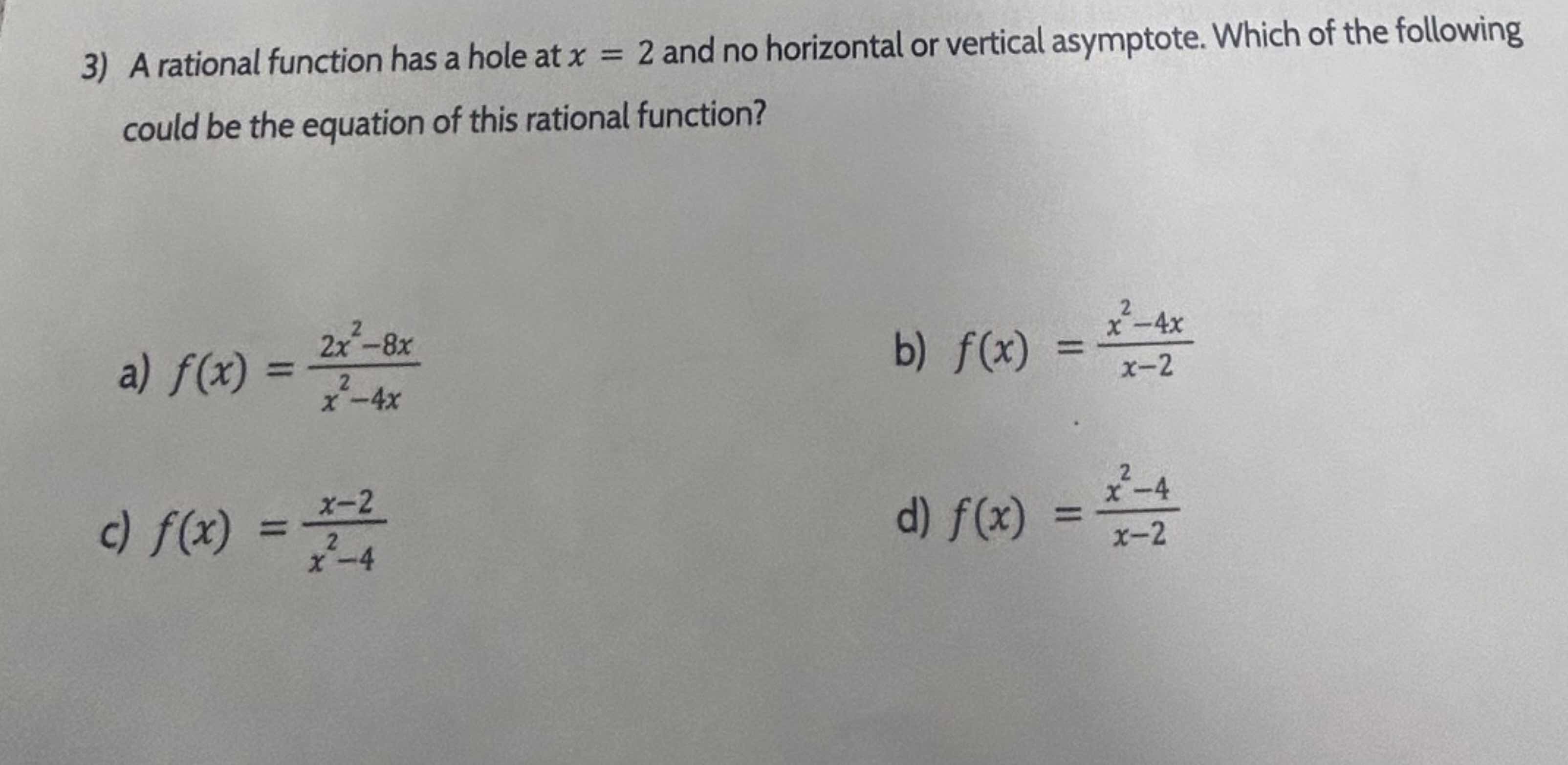 Solved A rational function has a hole at x=2 ﻿and no | Chegg.com