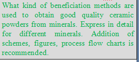 Solved What kind of beneficiation methods are used to obtain | Chegg.com
