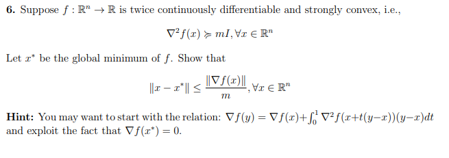 Solved 6. Suppose f:Rn→R is twice continuously | Chegg.com