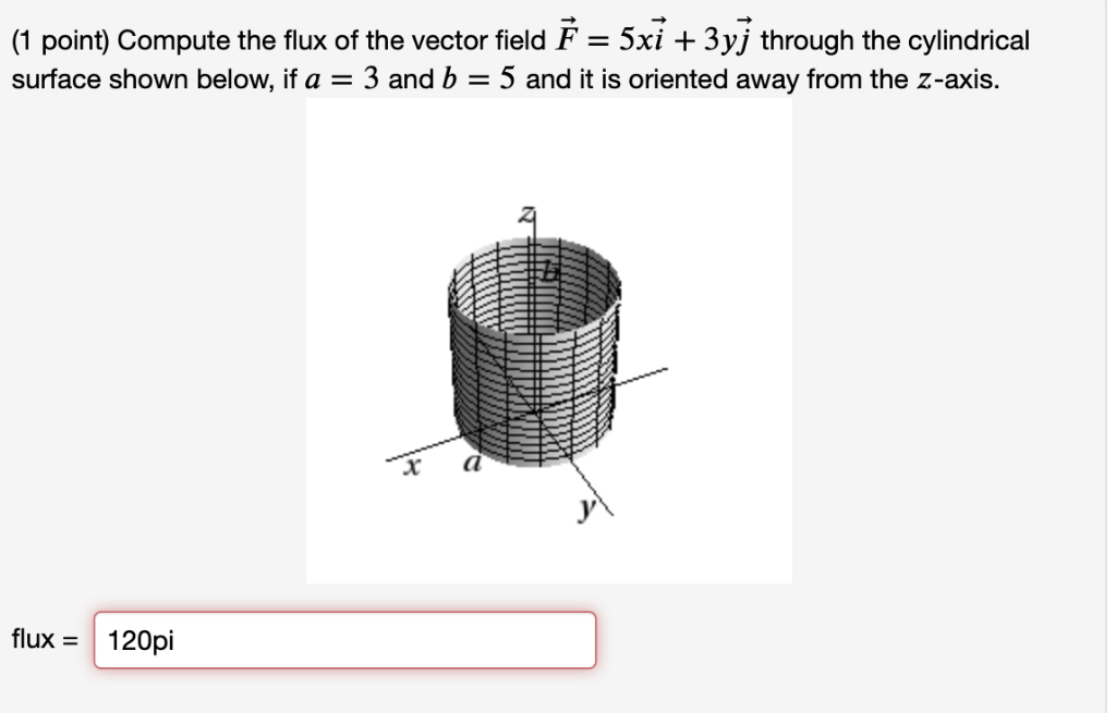 Solved (1 point) Compute the flux of the vector field F-5xi | Chegg.com Solved (1 point) Compute the flux of the vector field F-5xi | Chegg.com