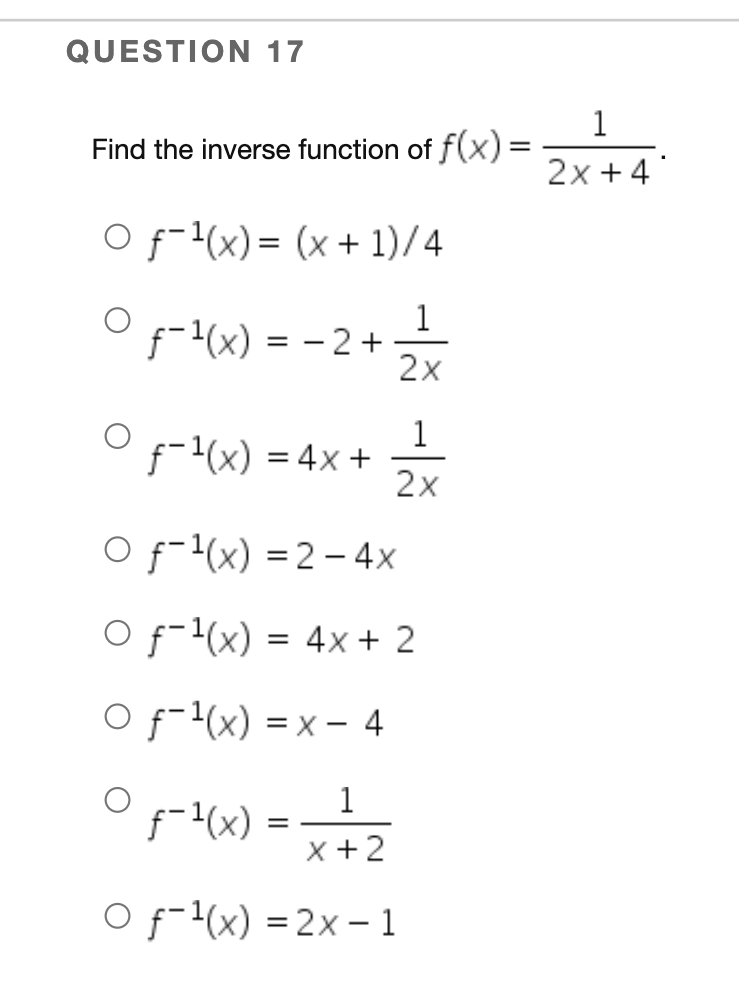 Solved QUESTION 17 Find the inverse function of f(x)= 1 2x | Chegg.com