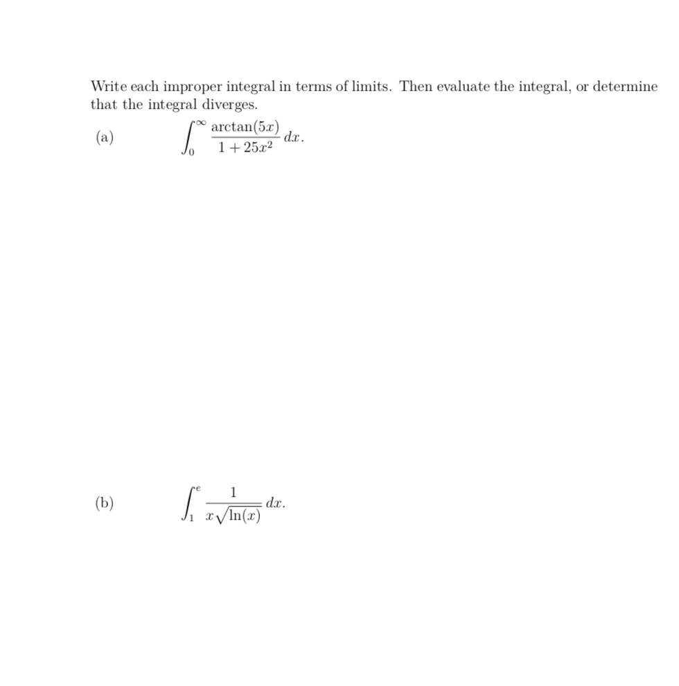 Solved Write each improper integral in terms of limits. Then | Chegg.com