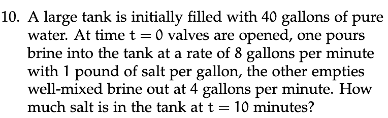 Solved 0. A large tank is initially filled with 40 gallons | Chegg.com