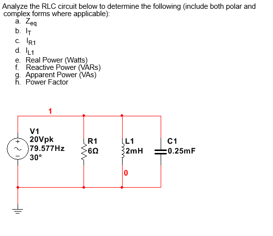 Solved Analyze the RLC circuit below to determine the | Chegg.com