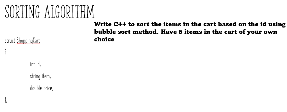 Solved Sorting Algorithm Write C++ To Sort The Items In The 