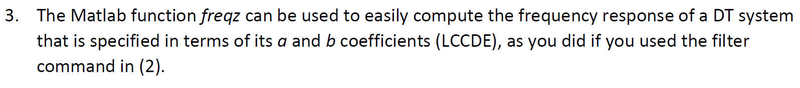 Solved 3. The Matlab function freqz can be used to easily | Chegg.com