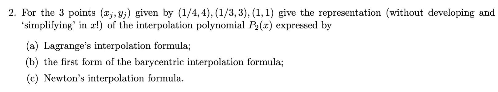 Solved 2. For the 3 points (xj,yj) given by | Chegg.com