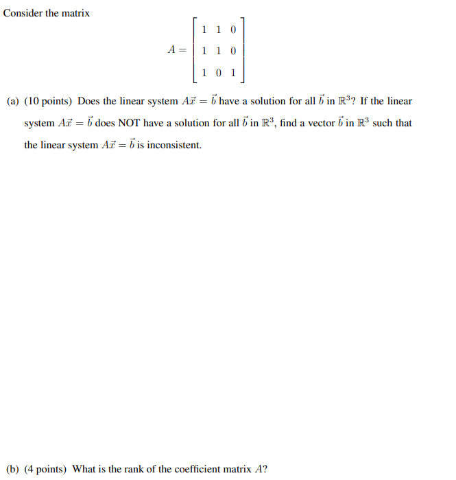 Solved Consider the matrix 1 1 0 A= 1 1 0 6 1 0 1 (a) (10 | Chegg.com