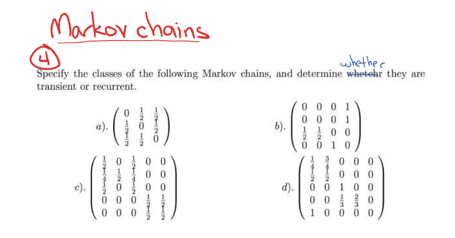 Solved Markov chains ROV whether Specify the classes of the | Chegg.com