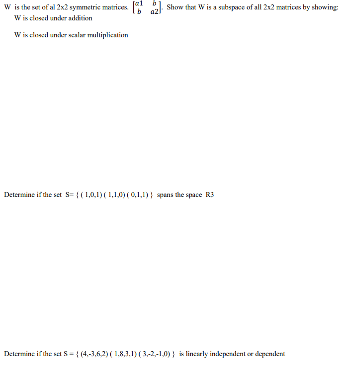 Solved W is the set of al 2x2 symmetric matrices. 107 21. | Chegg.com
