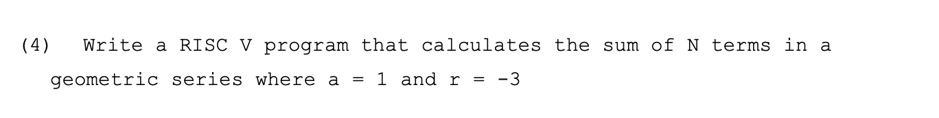 Solved (4) Write a RISC V program that calculates the sum of | Chegg.com