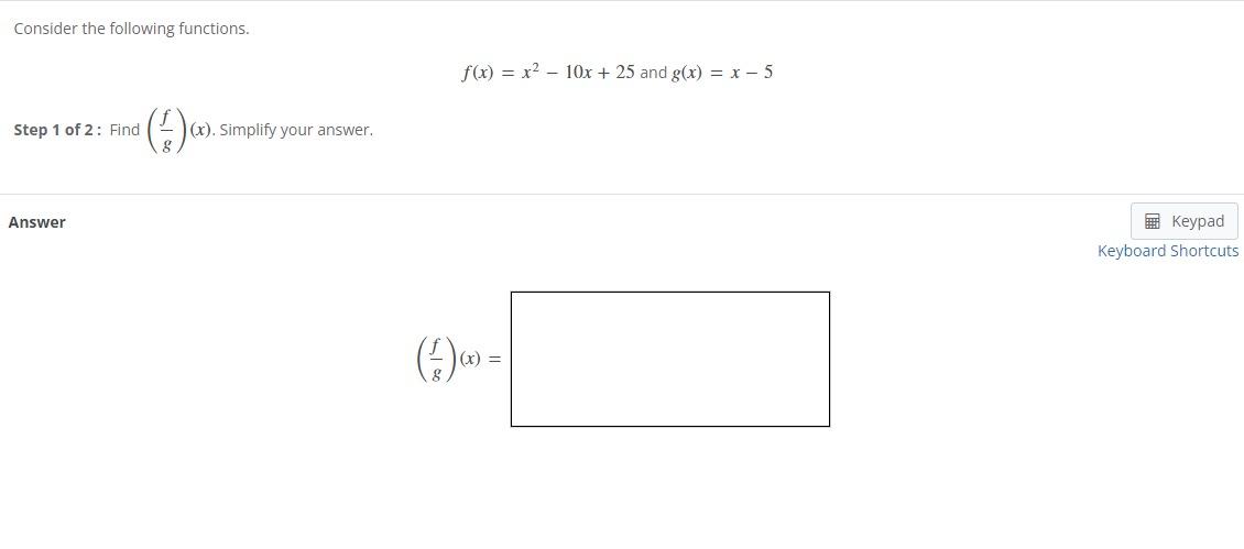 Solved Consider the following functions. f(x)=x2−10x+25 and | Chegg.com