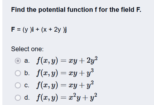 Solved Find the potential function f for the field F. | Chegg.com
