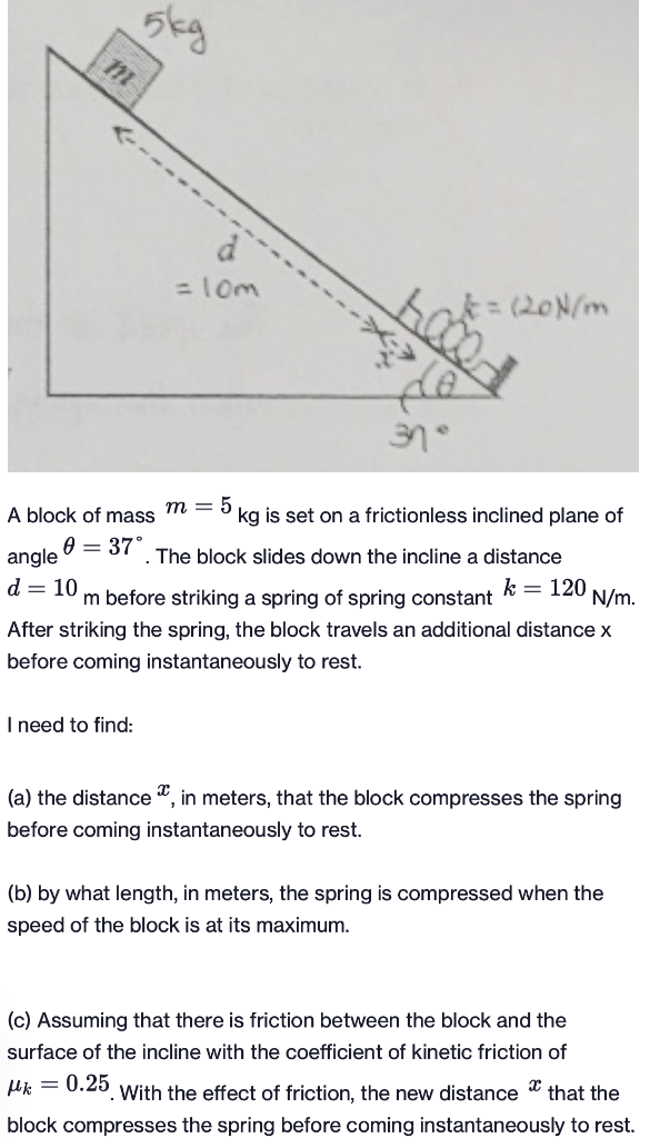 Solved A block of mass m=5 kg is set on a frictionless | Chegg.com