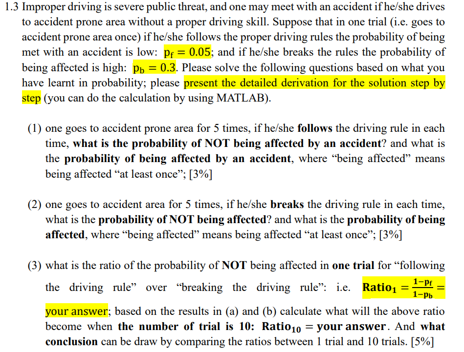 Solved Improper driving is severe public threat, and one may | Chegg.com