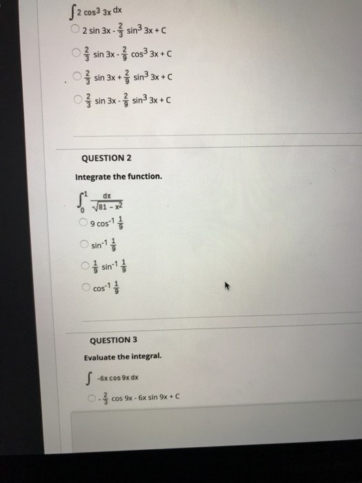Solved 2 cos3 3x dx ?2sin 3x-? sin3 3x + C sin 3x.?cos3 3x + | Chegg.com