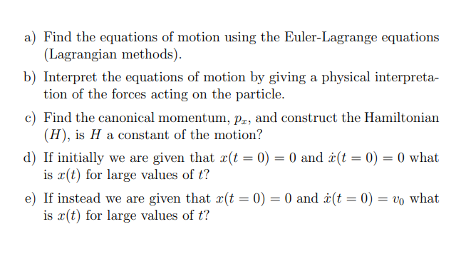 Solved 3. (Goldstein 8.35) Consider a Lagrangian of the | Chegg.com