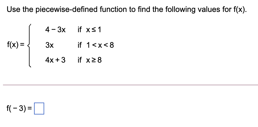Solved Use the piecewise-defined function to find the | Chegg.com